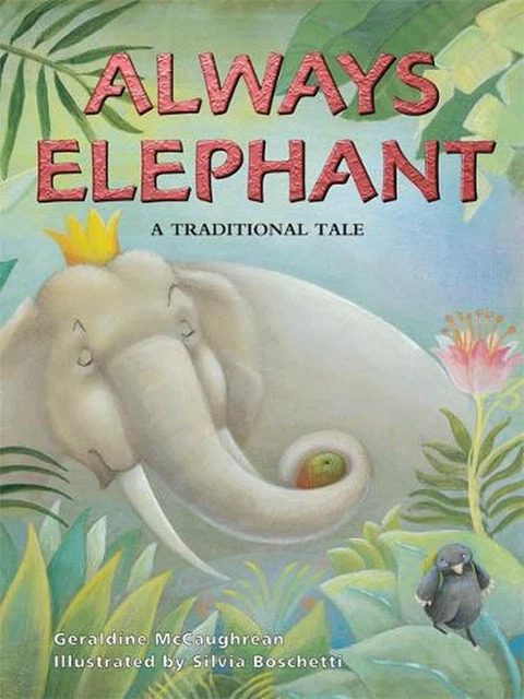 RIGBY LITERACY FLUENT Level 4: Always Elephant (Reading Level 26/F&P ...