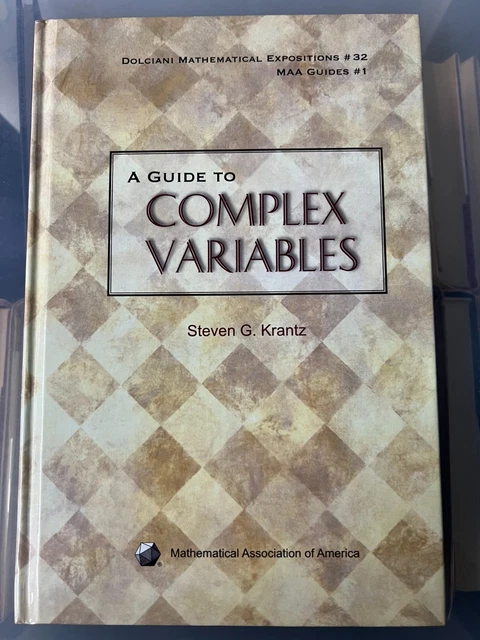 A GUIDE TO Complex Variables - Steven G Krantz - Like New Hardback £40. ...