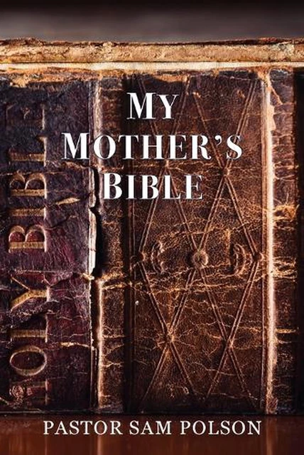 MY MOTHER'S BIBLE par Sam Polson livre de poche EUR 11,09 - PicClick FR