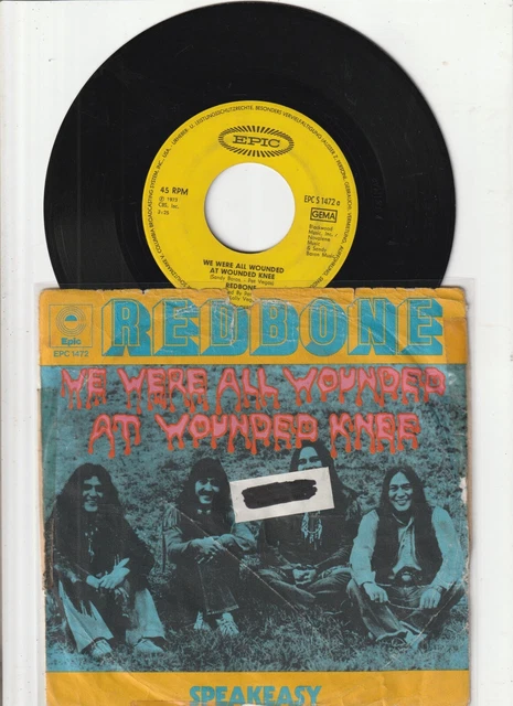 REDBONE - WE Were All Wounded At Wounded Knee - 7“ Vinyl Single EUR 2 ...