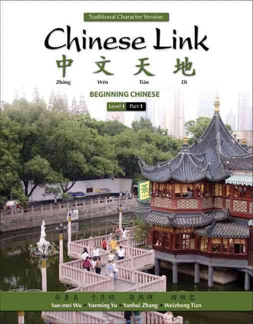 CHINESE LINK: BEGINNING Chinese, Traditional Character Version, Level 1 ...
