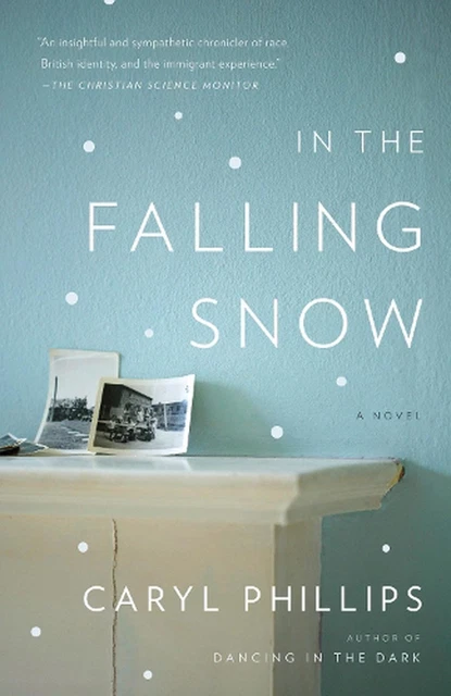IN THE FALLING Snow by Caryl Phillips (English) Paperback Book EUR 27 ...