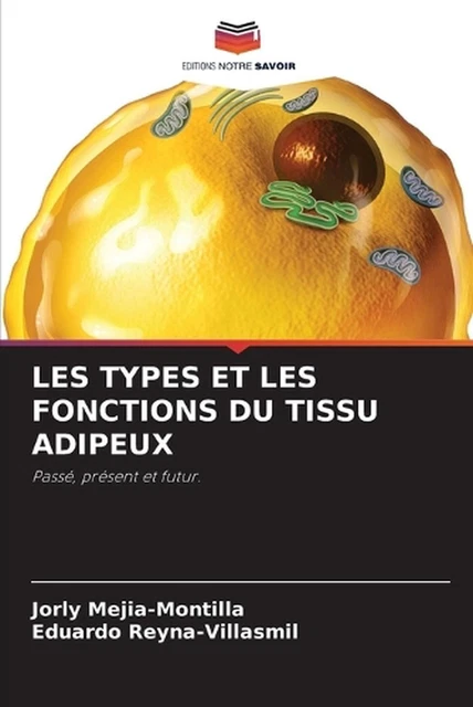 LES TYPES ET Les Fonctions Du Tissu Adipeux by Jorly Mejia-Montilla ...