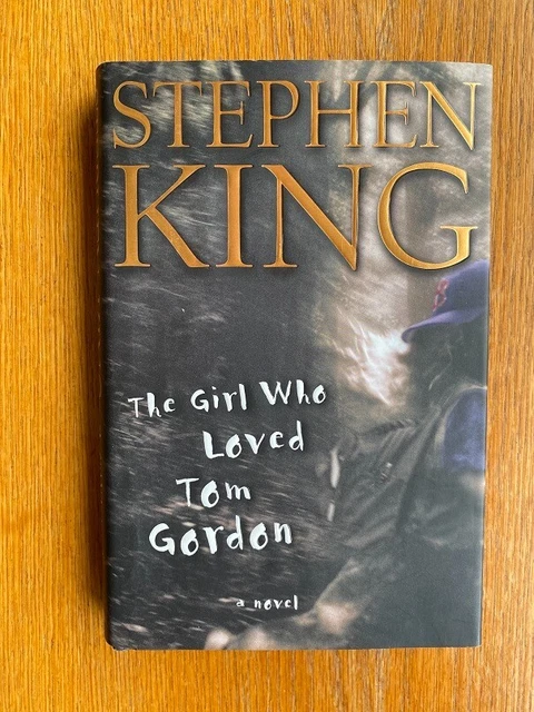 STEPHEN KING THE Girl Who Loved Tom Gordon 1st US HC ed Near Fine ...