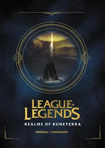 RIOT GAMES LEAGUE of Legends: Realms of Runeterra (Official Companion ...
