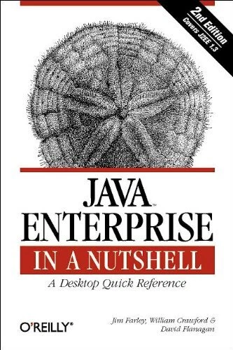 JAVA ENTERPRISE IN a Nutshell (2nd Edition) by Flanagan, David, Farley ...