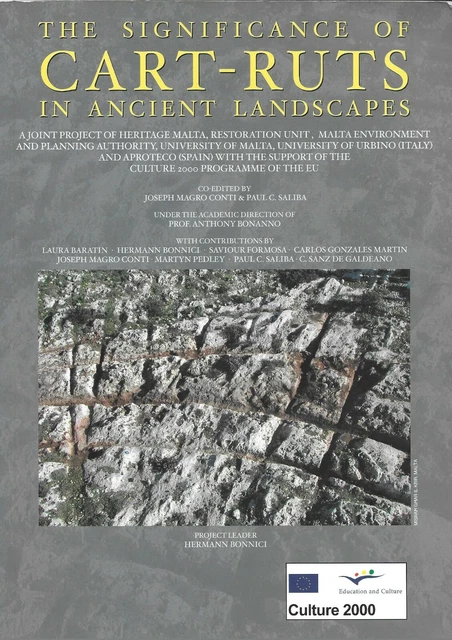 THE SIGNIFICANCE OF Cart-ruts in Ancient Landscapes Joseph Magro Conti ...