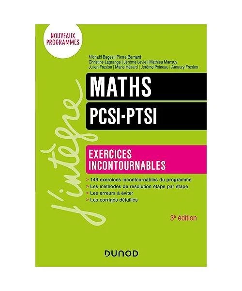 MATHS EXERCICES INCONTOURNABLES PCSI-PTSI - 3e éd.: Exercices ...