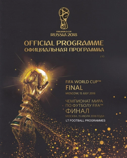 * 2018 FIFA WORLD CUP FINAL OFFICIAL MATCH PROGRAMME - FRANCE v CROATIA ...