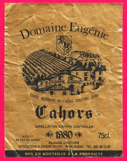 S28 ETIQUETTE CAHORS DOMAINE EUGÉNIE 1980 Claude COUTURE Rivière Haute ...