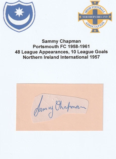 SAMMY CHAPMAN PORTSMOUTH 1958-61 IRELAND MANSFIELD signed original ...