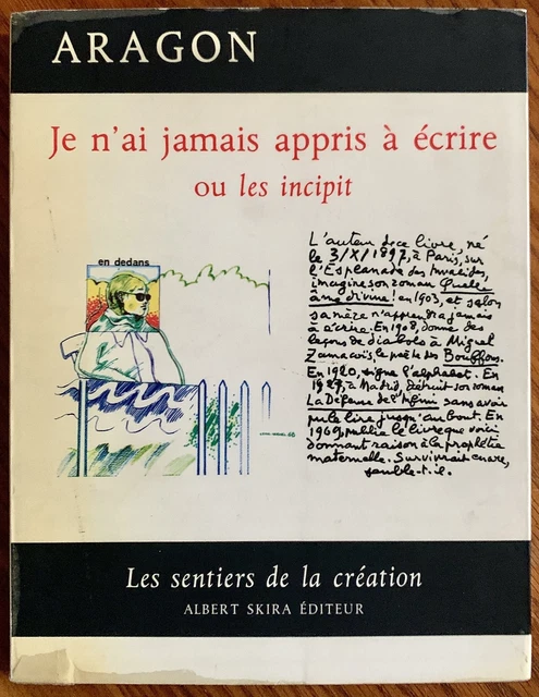 LOUIS ARAGON JE n'ai jamais appris à écrire Les sentiers de la création ...