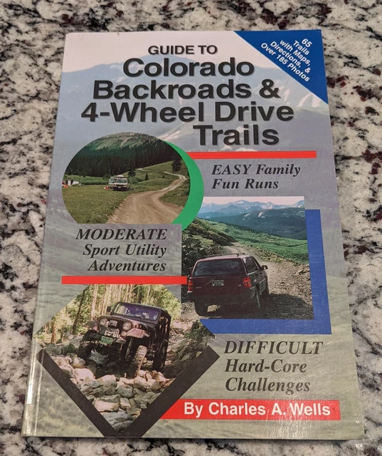 GUIDE TO COLORADO Backroads and 4-Wheel Drive Trails by Charles A ...