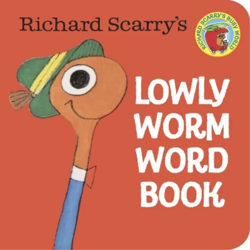 RICHARD SCARRY RICHARD Scarry's Lowly Worm Word Book (Libro de cartón ...