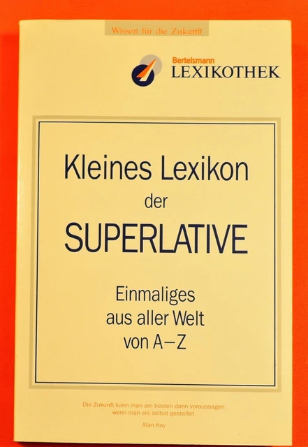 KLEINES LEXIKON SUPERLATIVE - Einmaliges aus aller Welt von A-Z EUR 1 ...