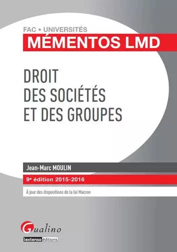 MÉMENTOS LMD - Droit des sociétés et des groupes 2015-2016, 9ème Ed ...