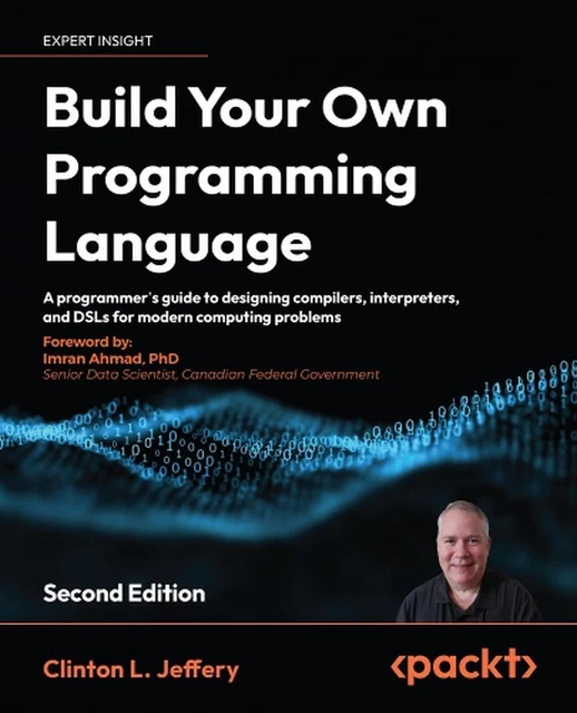 BUILD YOUR OWN Programming Language: A developer's comprehensive guide ...