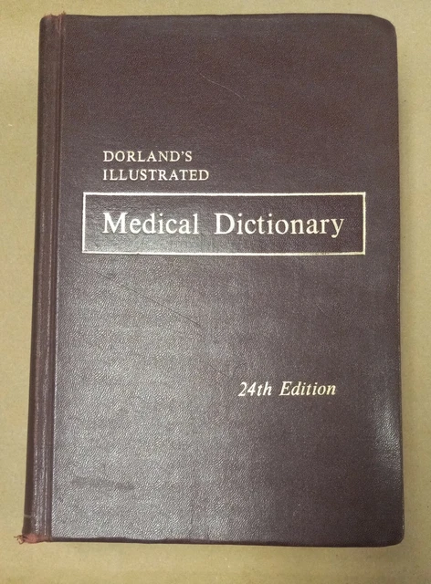 DORLANDS ILLUSTRATED MEDICAL Dictionary W. B. SAUNDERS COMPANY $68.64 ...