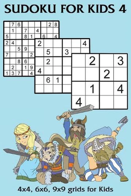 SUDOKU FOR KIDS 4: 4x4, 6x6, 9x9 grids for Kids by Kaye Nutman (English ...