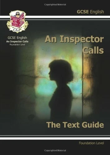 GCSE ENGLISH TEXT Guide - An Inspector Calls Foundation By CGP B £8.11 ...