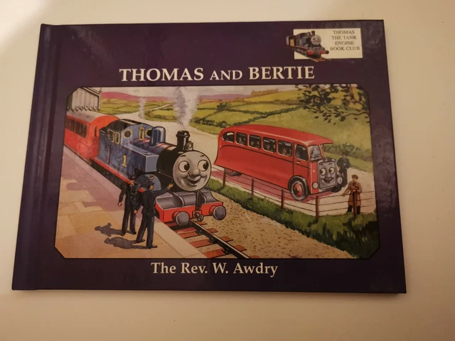 THOMAS THE TANK Engine Book Club 1995 Childrens Book Thomas And Bertie ...
