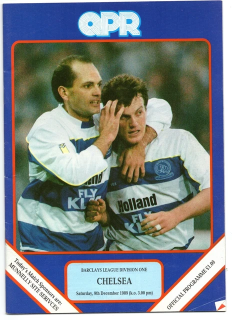 89-90 QUEENS PARK Rangers vs Chelsea (Saturday 9th December 1989). £4. ...