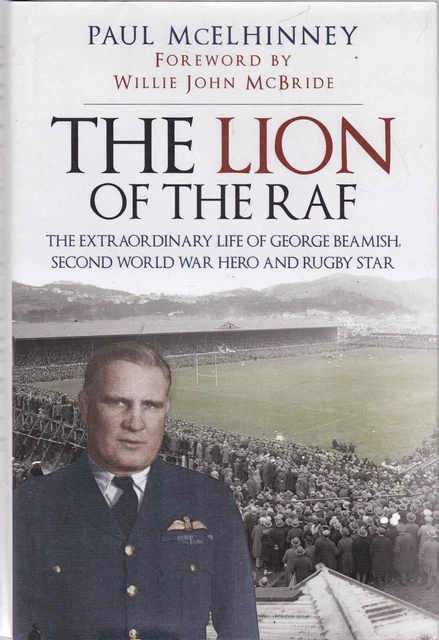 THE LION OF the RAF, Extraordinary Life of George Beamish WW2 Hero ...