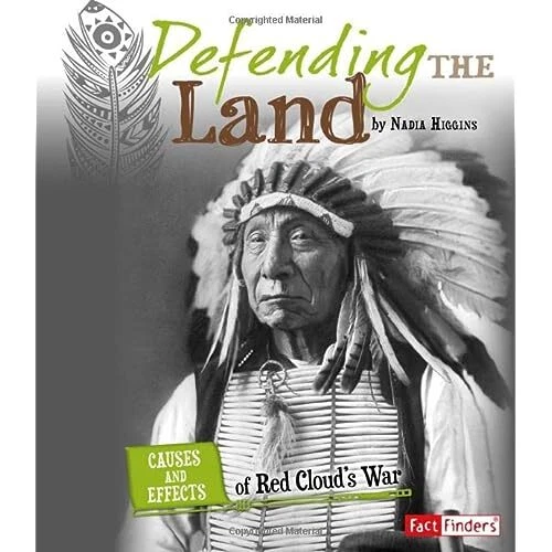 DEFENDING THE LAND: Causes and Effects of Red Cloud's W - Paperback NEW ...