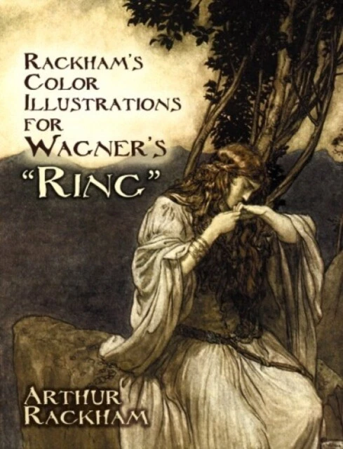 RACKHAMS FARBILLUSTRATIONEN FÜR Wagners Ring von Arthur Rackham NEU ...