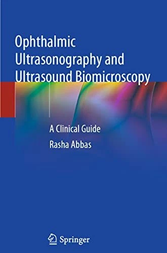 RASHA ABBAS OPHTHALMIC Ultrasonography and Ultrasound Biomicroscopy ...