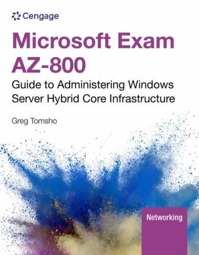 MICROSOFT EXAM AZ-800: Guide to Administering Windows Server Hybrid ...
