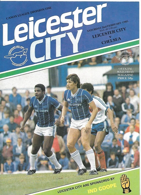 LEICESTER CITY V CHELSEA 2nd FEBRUARY 1985. (FREE POST IN THE UK). £3. ...