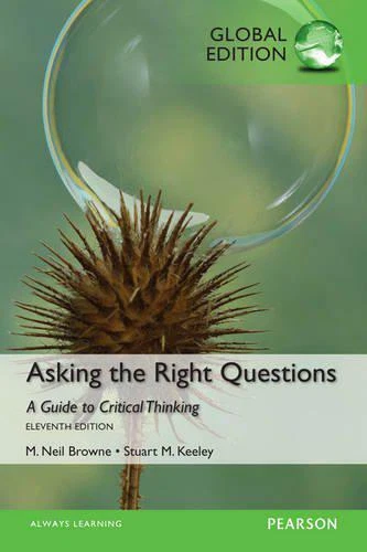 ASKING THE RIGHT Questions Par Keeley,Stuart M Browne,M.Neil ,Neuf ...