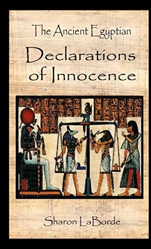 LABORDE, SHARON THE Ancient Egyptian Declarations of Innocence Book ...