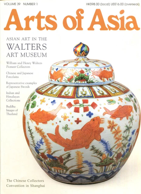 ARTS OF ASIA Magazine-Jan./Feb., 2009-Asian Art in the Walters Art ...