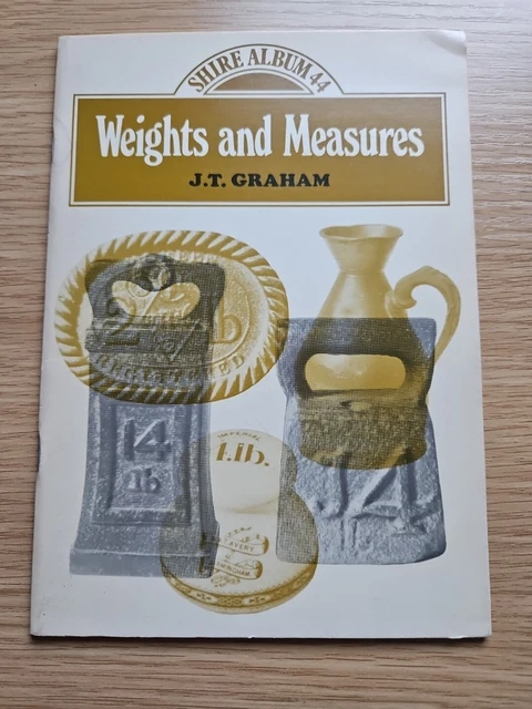 WEIGHTS AND MEASURES: A Guide to Collecting by J.T. Graham (Paperback ...