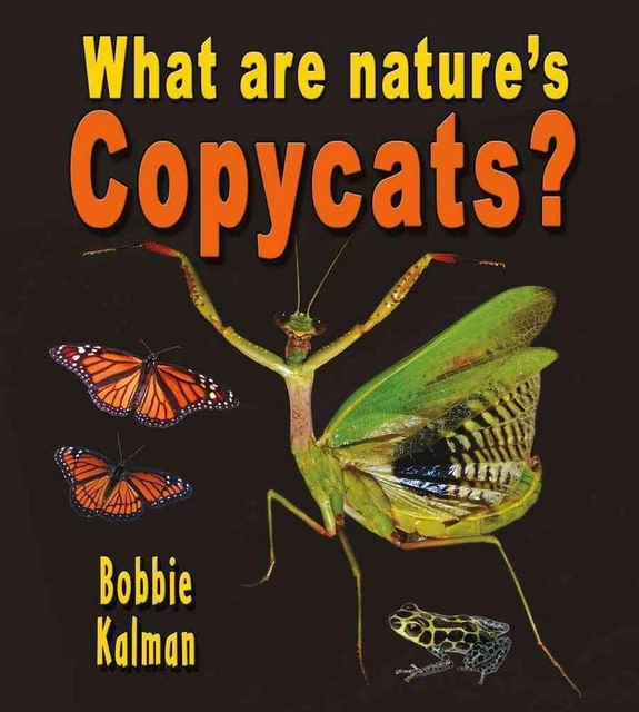 WHAT ARE NATURE'S Copycats? by Bobbie Kalman (English) Paperback Book £12.99 - PicClick UK