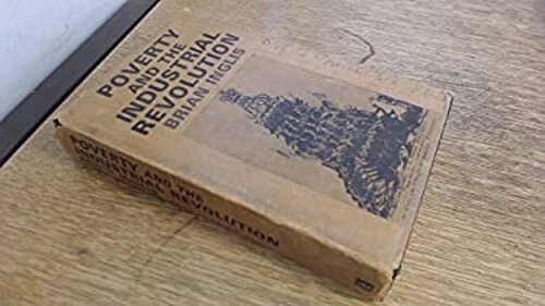 POVERTY AND THE Industrial Revolution Tapa Dura Brian Inglis EUR 5,74 ...
