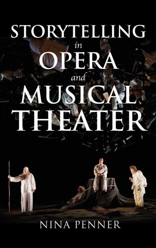 STORYTELLING IN OPERA and Musical Theater by Nina Penner $221.00 ...