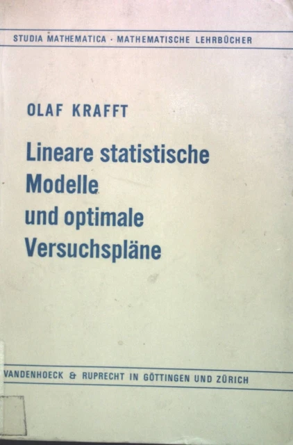 LINEARE STATISTISCHE MODELLE und optimale Versuchspläne. Studia mathematica ; Ba £15.39 ...