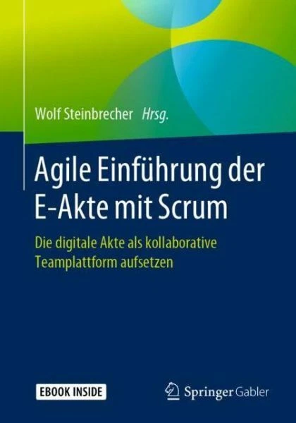AGILE EINF?HRUNG DER E-Akte Mit Scrum: Die Digitale Akte Als ...