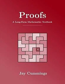 PROOFS: A LONG-FORM Mathematics Textbook (The Long-Fo... | Livre | état ...