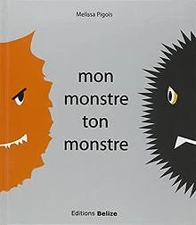 MON MONSTRE TON monstre de Pigois, Melissa | Livre | état très bon EUR ...