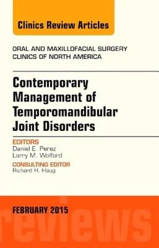 CONTEMPORARY MANAGEMENT OF Temporomandibular Joint Disorders, An Issue ...