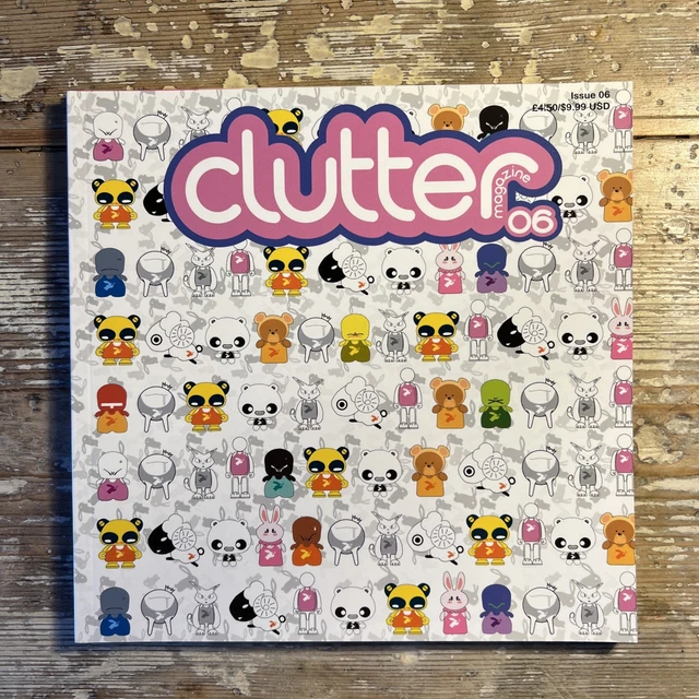 CLUTTER MAGAZINE ISSUE 06 2005 Bearbrick Art Collectable £4.38 ...