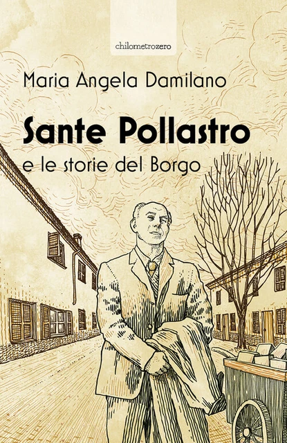 DAMILANO MARIA ANGELA - Sante Pollastro E Le Storie Del Borgo EUR 14,00 ...