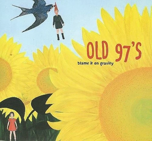 BLAME IT ON Gravity (Deluxe Version) [Digipak] by Old 97s $41.53 ...
