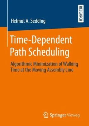 TIME-DEPENDENT PATH SCHEDULING: Algorithmic Minimization of Walking Time at EUR 67,95 - PicClick FR