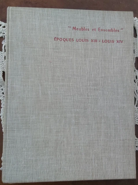 &MEUBLES ET ENSEMBLES& époques Louis XIII et Louis XIV, Brunhammer et ...