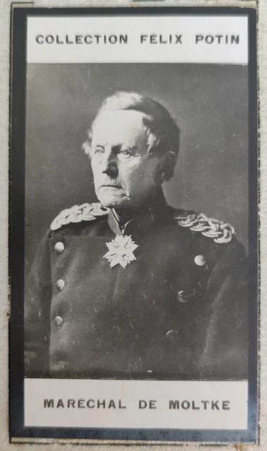 MARÉCHAL DE MOLTKE Homme Politique ALLEMAGNE 1ère Coll Félix POTIN ...
